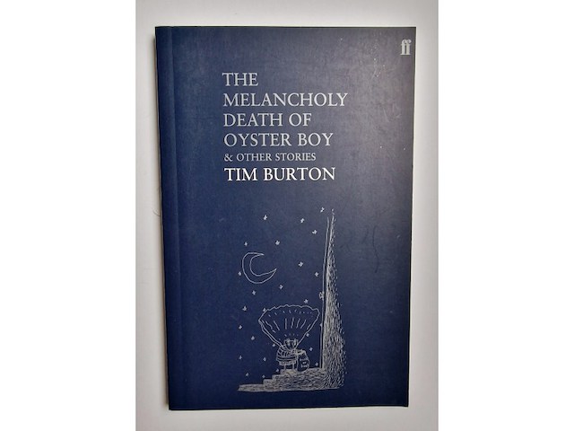 Tim Burton - The Melancholy Death of Oyster Boy