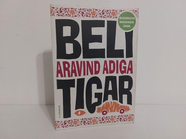 Beli tigar - Aravind Adiga