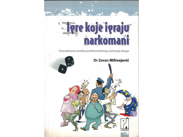 Zoran Milivojević - IGRE KOJE IGRAJU NARKOMANI