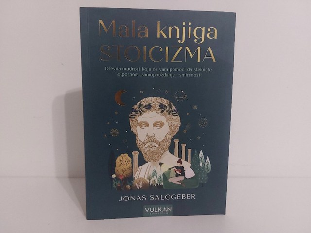 Mala knjiga stoicizma  - Jonas Salcgeber NOVO