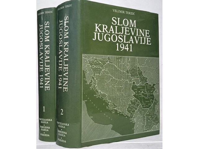 SLOM KRALJEVINE JUGOSLAVIJE 1941 1 i 2 , Velimir Terzić