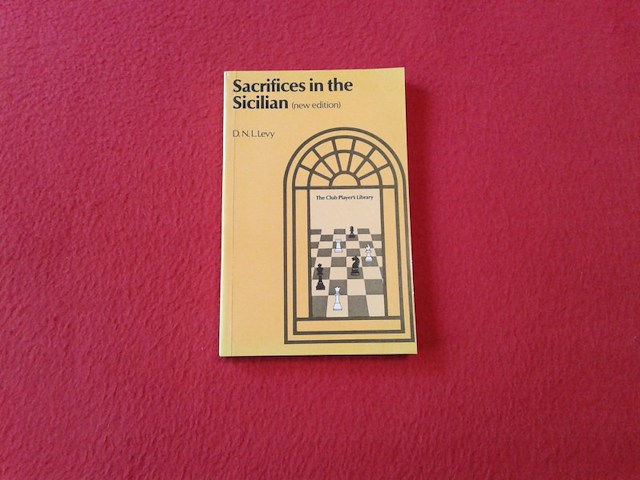 Sacrifice in the Sicilian - David Levy