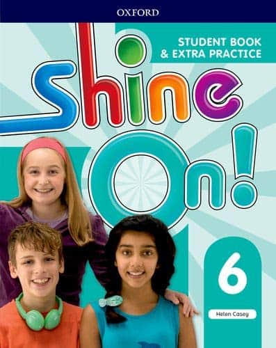 Shine On! Level 6 – Student Book