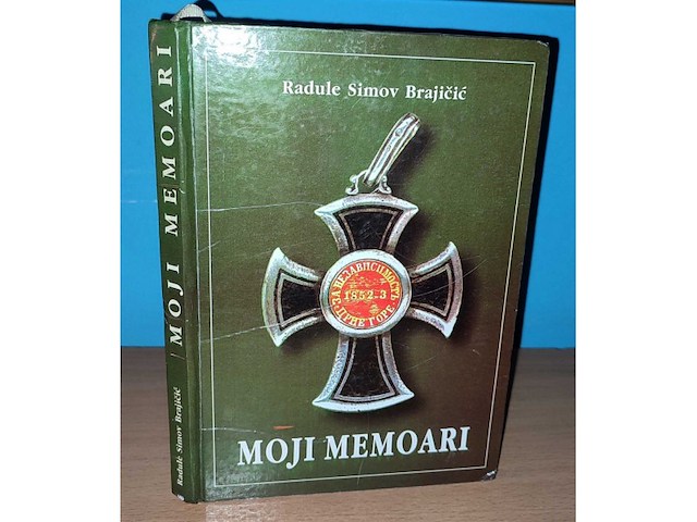 MOJI MEMOARI Radule Simov Brajičić