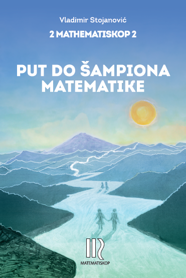 Mathematiskop 2: Put do šampiona