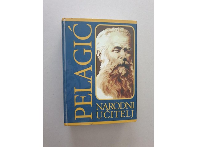 Pelagić narodni učitelj - Vasa Pelagić