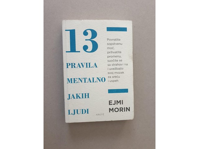 13 pravila mentalno jakih ljudi - Ejmi Morin