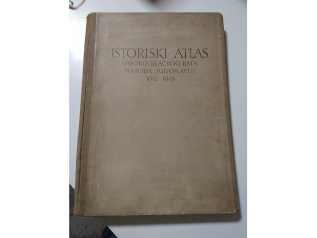 Istorijski Atlas Oslobodilačkog rata Naroda YU 1941-45