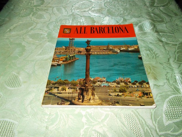 All Barcelona - 159 color photographs - English edition