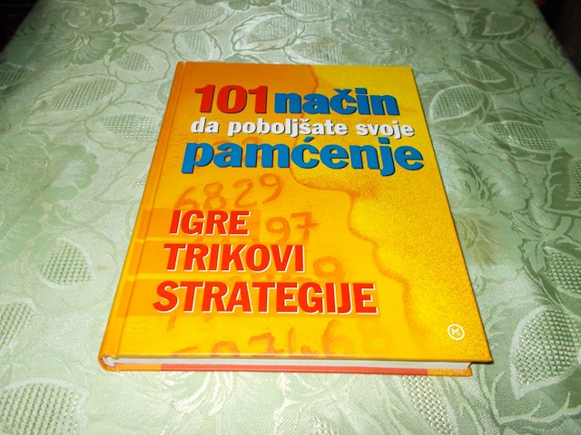 101 način da poboljšate svoje pamćenje