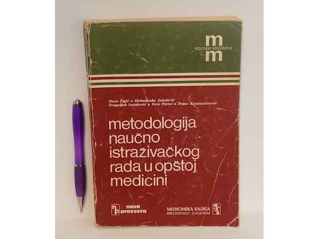 METODOLOGIJA NAUČNO ISTRAŽIVAČKOG RADA U OPŠTOJ MEDICIN