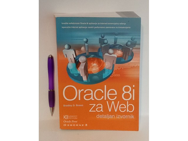 ORACLE 8I ZA WEB, DETALJAN IZVORNIK - B. BROWN