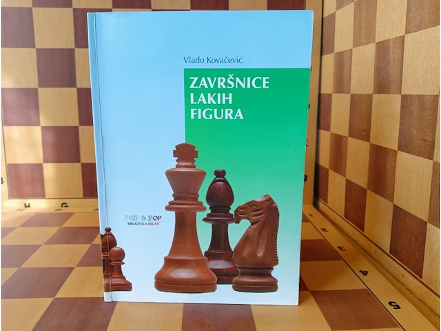 Vlado Kovacevic - Zavrsnice Lakih Figura (sah)