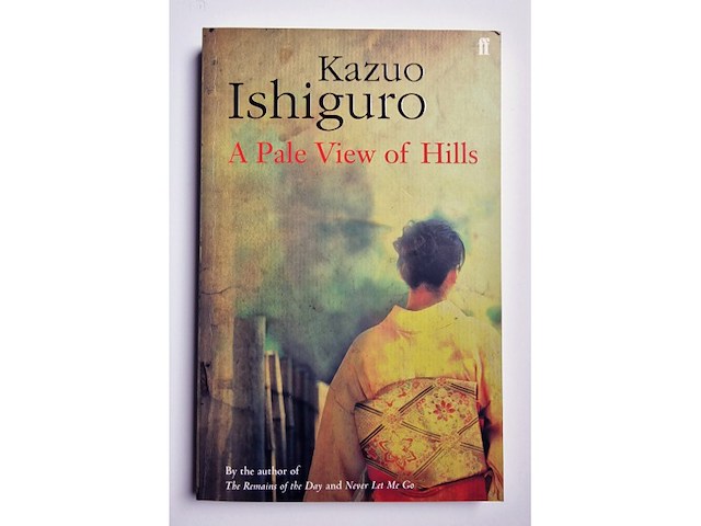 Kazuo Ishiguro - A Pale View of Hills