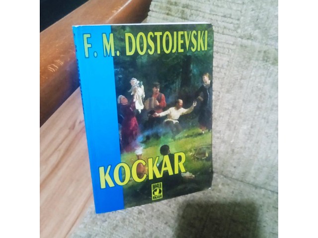 KOCKAR - Fjodor Mihajlovič Dostojevski