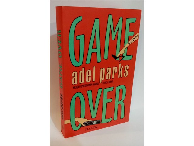 GAME OVER, Adel Parks