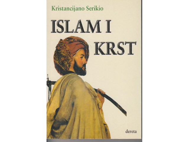 ISLAM I KRST / KRISTANCIJANO SERIKO + perfekTTTTTTTTT