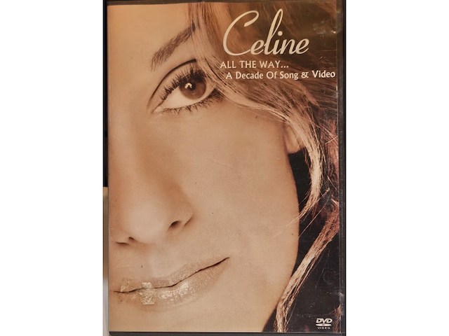 Celine Dion* ‎– All The Way... A Decade Of Song &; Video