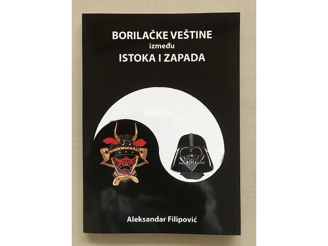 BORILAČKE VEŠTINE IZMEĐU ISTOKA I ZAPADA