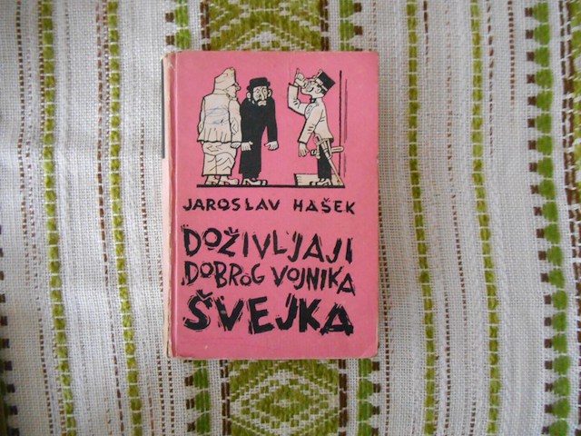 Jaroslav Hašek - Doživljaji dobrog vojnika Švejka III