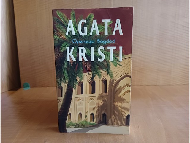 Agata Kristi - Operacija Bagdad