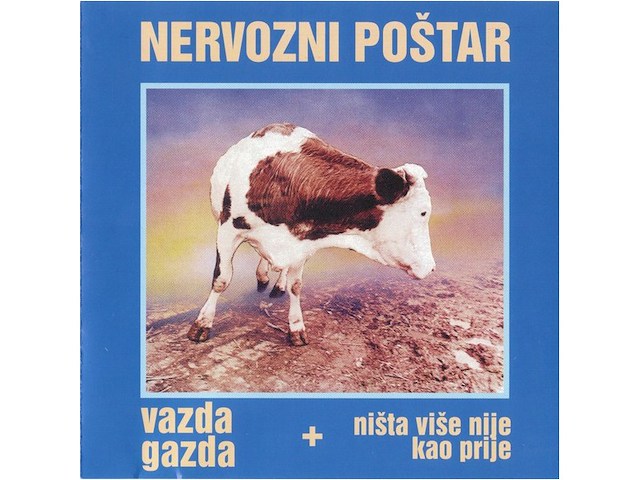 Nervozni Poštar ‎– Vazda Gazda + Ništa Više Nije Kao CD