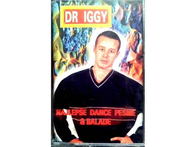 Dr Iggy - NAJLEPŠE DANCE PESME &; BALADE KASETA