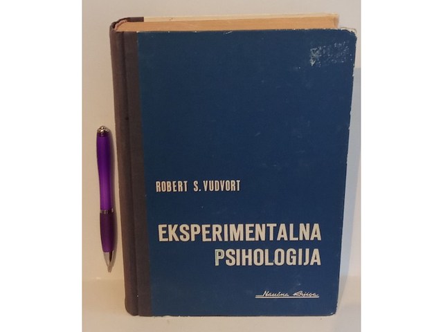 EKSPERIMENTALNA PSIHOLOGIJA - ROBERT S. VUDVORT