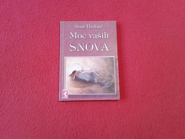 Moć vaših snova - Suzi Holbeč