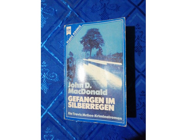 John D. MacDonald: GEFANGEN IM SILBERREGEN