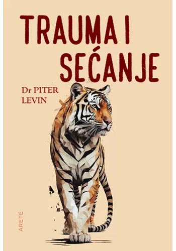 Trauma i sećanje – dr Piter Levin