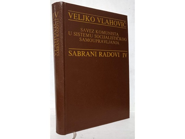 Sabrani radovi IV - Veljko Vlahović