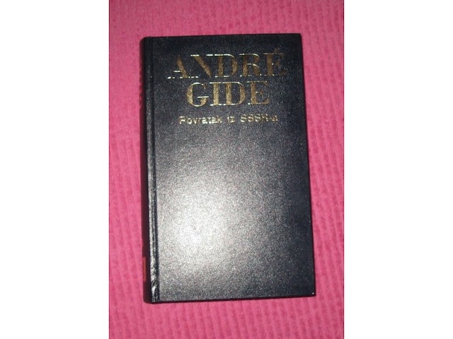 Andre Gide - POVRATAK IZ SSSR-a