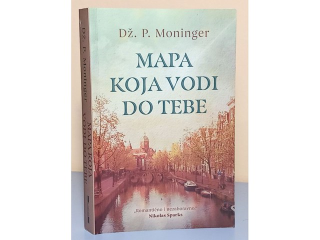 MAPA KOJA VODI DO TEBE Dž. P. Moninger