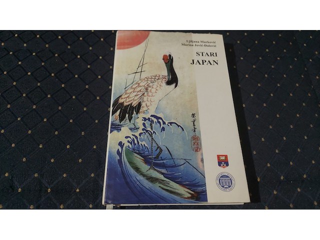 Stari Japan/Lj.Markovic,M.Jovic-Dalovic
