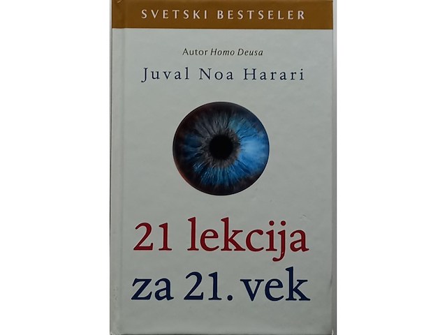 Juval Noa Harari: 21 LEKCIJA ZA 21. VEK