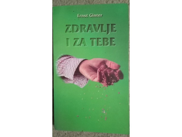 Zdravlje i za tebe-Zdravlje za sve ljude - Ginter