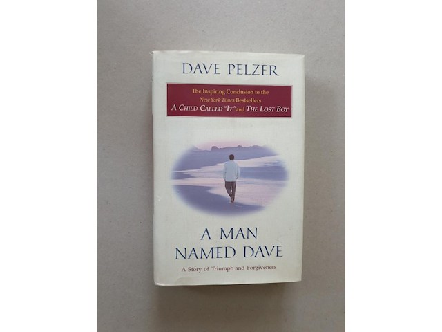 A Man Named Dave -  Dave Pelzer