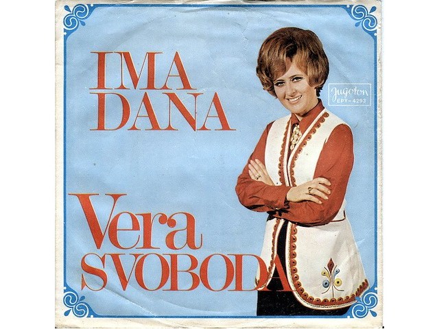 Vera Svoboda – Ima Dana 7` SINGL