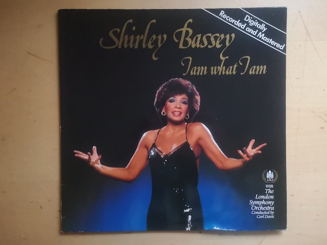 Shirley Bassey :I Am What I Am