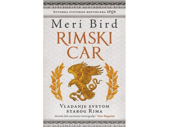 Rimski car: Vladanje svetom starog Rima - Meri Bird