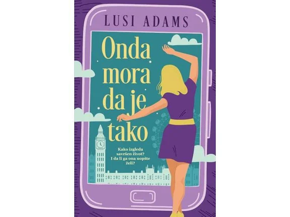 Onda mora da je tako - Lusi Adams