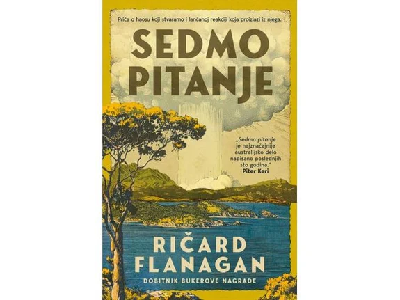 Sedmo pitanje - Ričard Flanagan