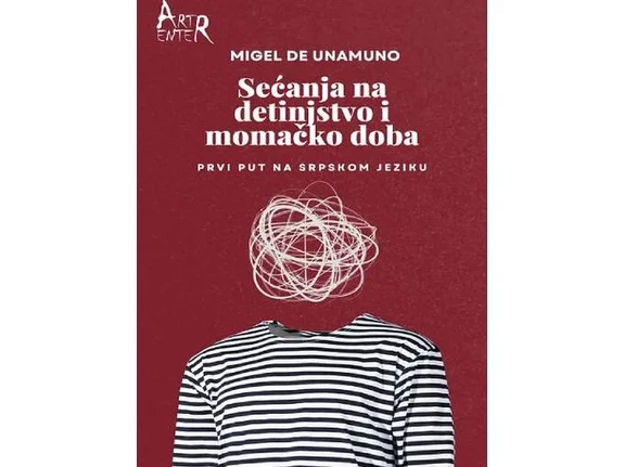 Sećanje na detinjstvo i momačko doba - Migel De Unamuno