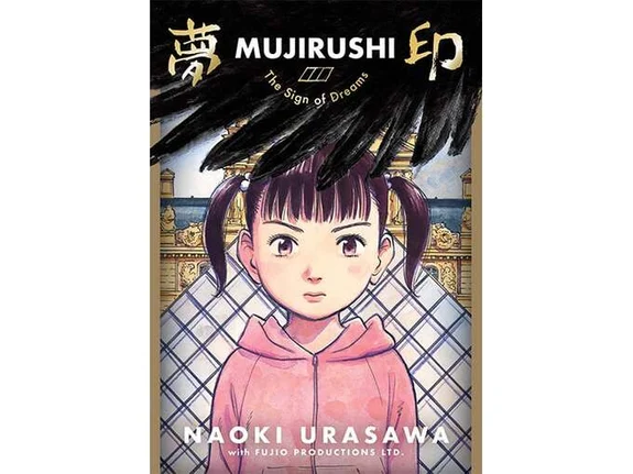 Mujirushi: The Sign Of Dreams - Naoki Urasawa