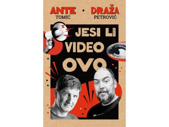 Jesi li video ovo - Ante Tomić, Dragoljub Draža Petrović