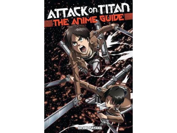 Attack On Titan: The Anime Guide - Hajime Isayama