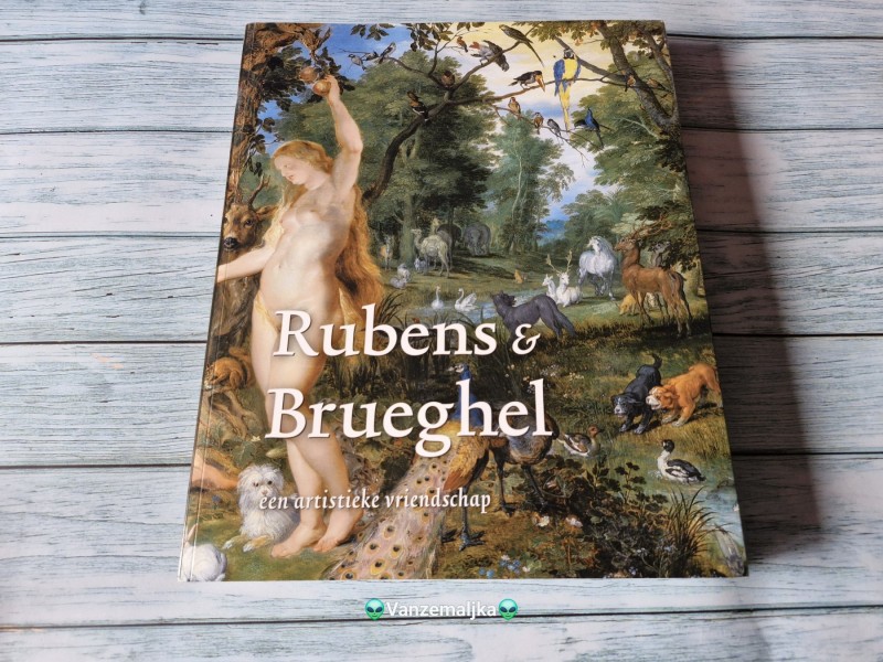 RUBENS I BRUEGHEL EEN ARTISTIEKE VRIENDSCHAP