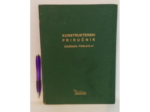 KONSTRUKTERSKI PRIRUČNIK, IZABRANA POGLAVLJA