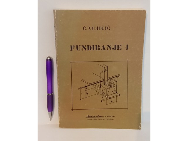 FUNDIRANJE 1 - DR ČEDOMIR VUJIČIĆ